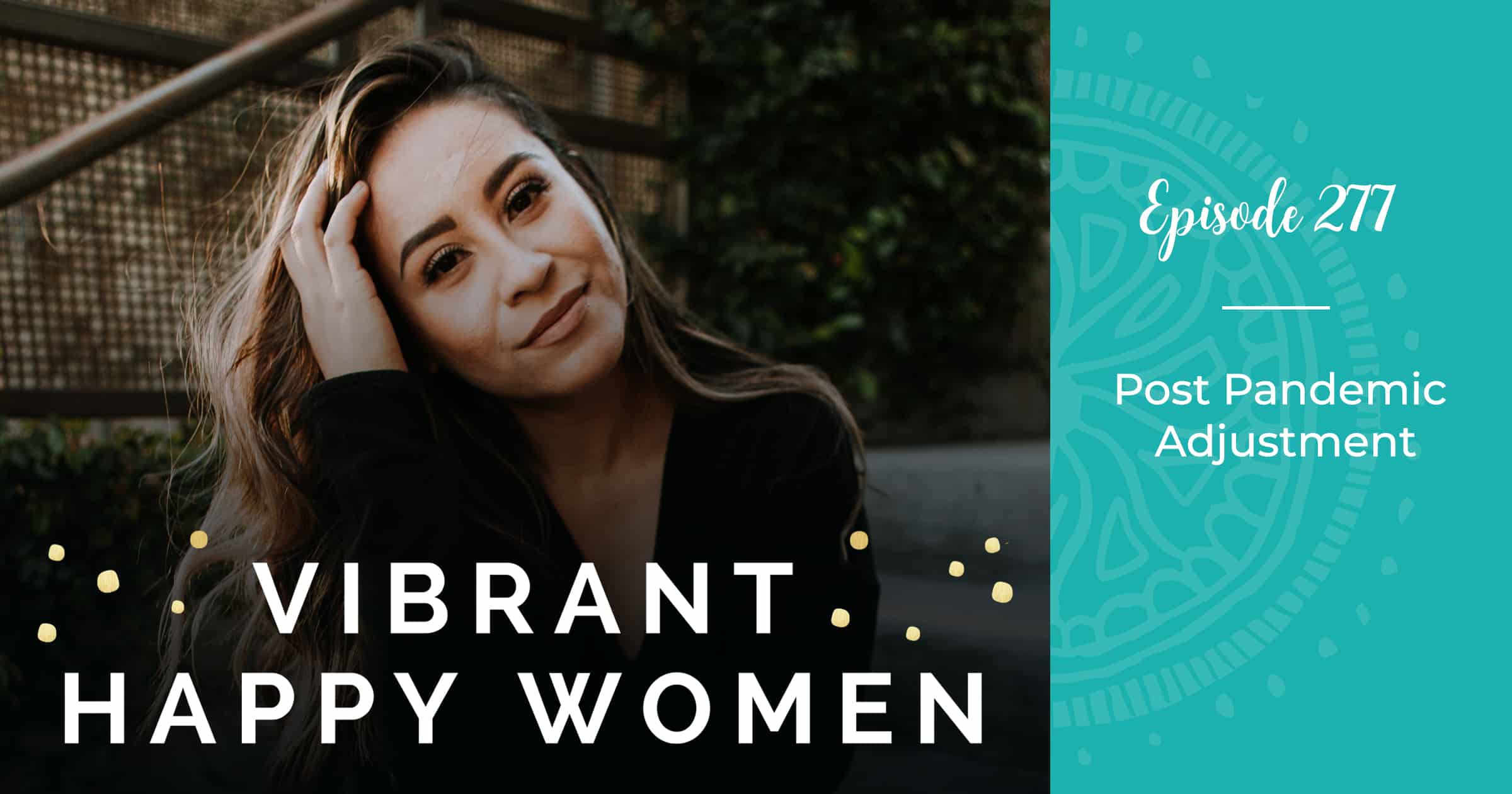 277: Post Pandemic Adjustment - Jen Riday